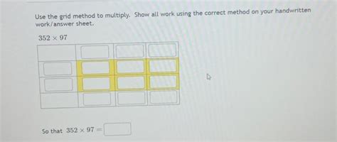 solved use the grid method to multiply show all work using