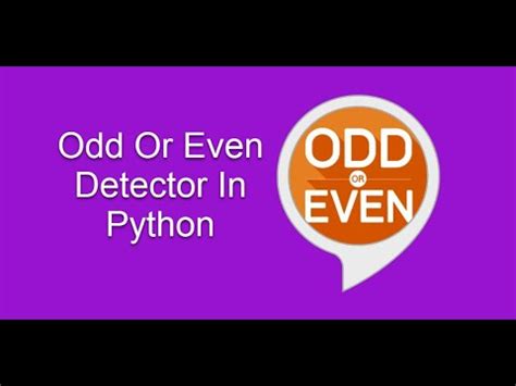 How To Create An Odd Or Even Detector In Python YouTube