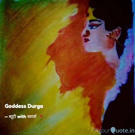 goddess durga quotes and writings by punam priya 🐿️ yourquote
