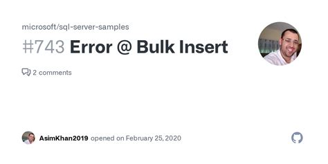 Error Bulk Insert · Issue 743 · Microsoftsql Server Samples · Github