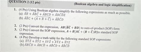 Solved Boolean Algebra And Logic Simplification 1 4 Pts