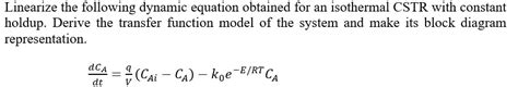 Solved Linearize The Following Dynamic Equation Obtained For Chegg