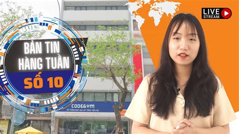 Bản Tin Hàng Tuần Số 10 Bứt Phá Trong Tháng 3 Cùng Các Hoạt động SiÊu
