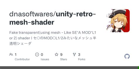 GitHub Dnasoftwares Unity Retro Mesh Shader Fake Transparent Using Mesh Like SE A MOD L Or