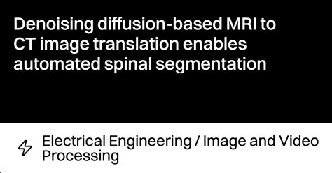 Denoising Diffusion Based Mri To Ct Image Translation Enables Automated Spinal Segmentation