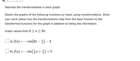Solved Describe The Transformations In Each Graph Sketch Chegg
