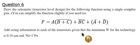 Solved Question Draw The Schematic Transistor Level Chegg