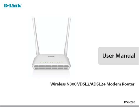 D Link Dsl 226 Wireless N300 Vdsl2 Adsl2 Modem Router User Manual