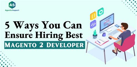 5 Ways You Can Ensure Hiring Best Magento 2 Developer By Ashley Brown