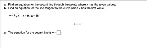 Solved A Find An Equation For The Secant Line Through The