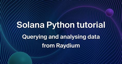 Solana How To Retrieve Historical Data Effectively Chainstack Blog