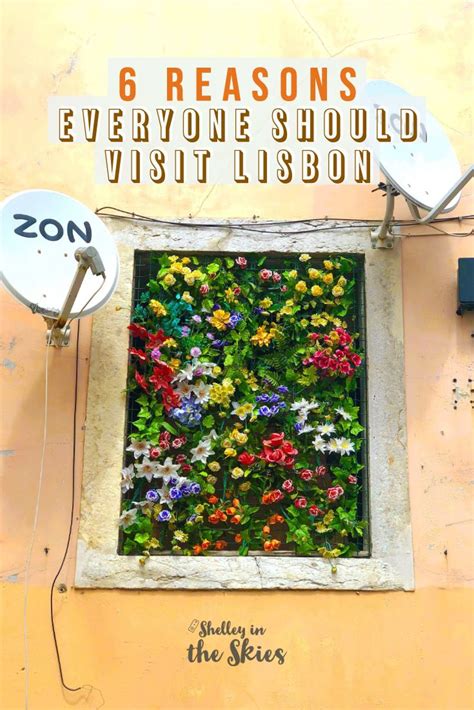 6 Reasons Everyone Should Visit Lisbon Artofit