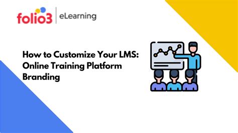 How To Customize Your LMS Online Training Platform Branding EDtech