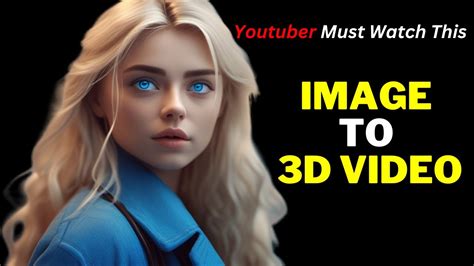 Transform Any Image Into A Stunning D Video For FREE Youtuber Must Watch This YouTube
