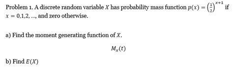 Solved Problem A Discrete Random Variable X Has Chegg
