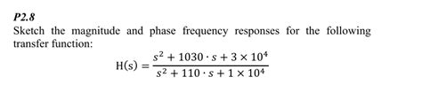 Solved P28sketch The Magnitude And Phase Frequency