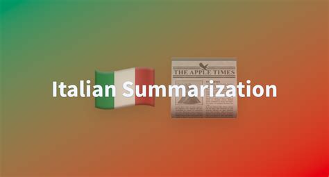 Italian Summarization A Hugging Face Space By Morenolq