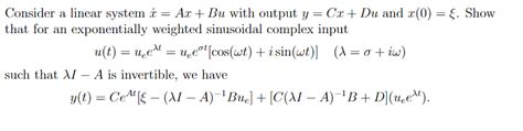 Solved Consider A Linear System I A R Bu With Output Y Chegg