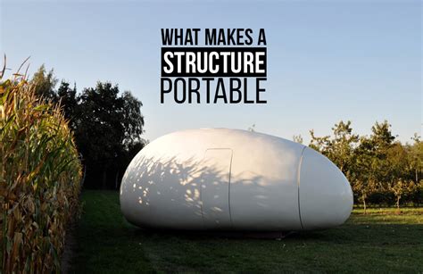 What Makes A Structure Portable Rtf Rethinking The Future