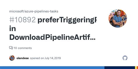 Prefertriggeringpipeline In Downloadpipelineartifactv2 Is Not Working With Build Triggers
