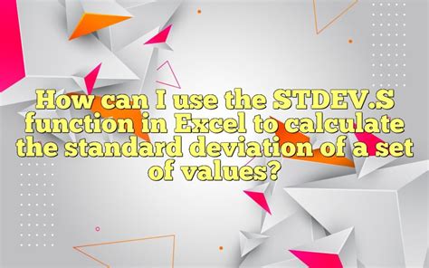 How Can I Use The Stdevs Function In Excel To Calculate The Standard Deviation Of A Set Of Values