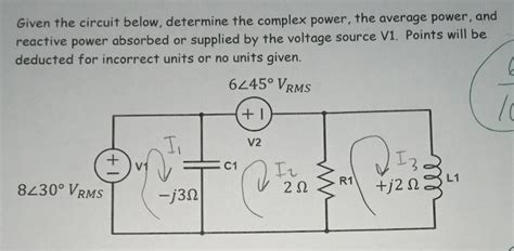 Solved Find The Complex Power The Average Power And Chegg
