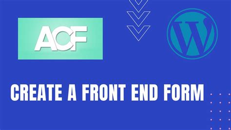How To Create A Front End Form For Your Wordpress Site Using Advanced