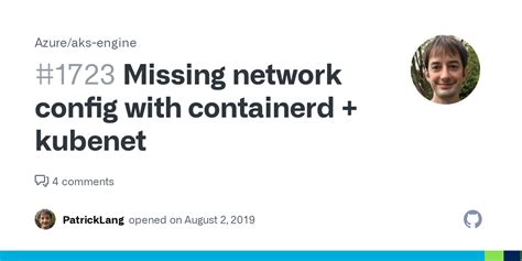 Missing Network Config With Containerd Kubenet · Issue 1723 · Azureaks Engine · Github