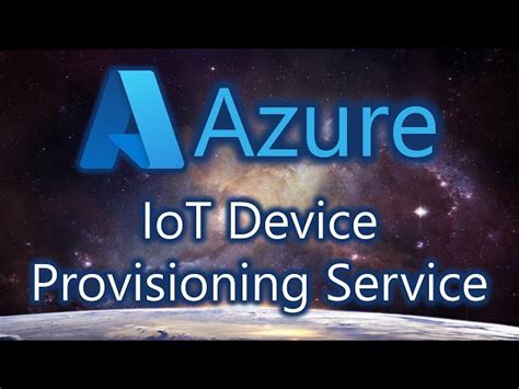 Enroll Tpm Device To Azure Device Provisioning Service