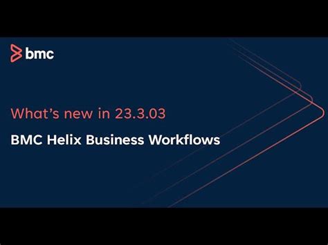 amit maity on linkedin what s new in bmc helix business workflows 23 3 03