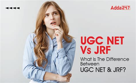 Ugc Net Vs Jrf Difference Between Net And Jrf