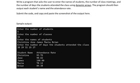 Solved Write A Program That Asks The User To Enter The Names Chegg
