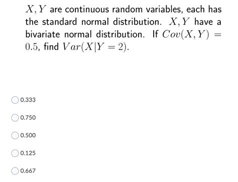 Solved 2 X Y Are Continuous Random Variables Each Has The