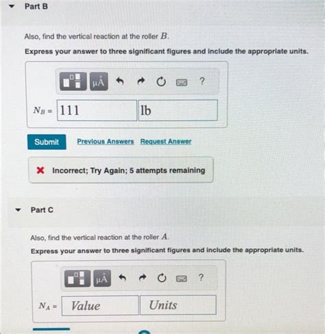 Solved Find Both The Vertical Reaction At Roller B And And