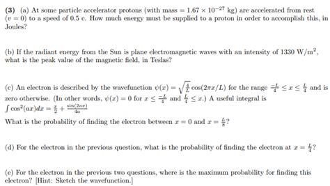 Solved 3 A At Some Particle Accelerator Protons With