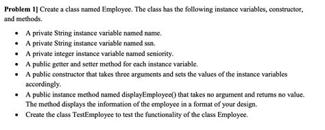 Solved Problem Create A Class Named Employee The Class Chegg