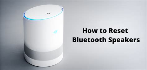 How To Reset Bluetooth Speakers Already Paired World S Best Stereo