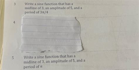 solved 3 write a sine function that has a midline of 3 an