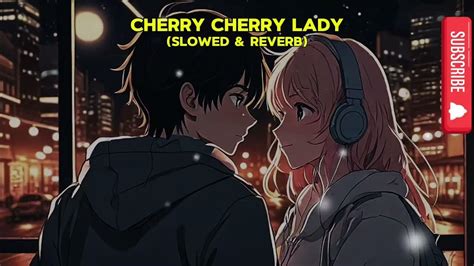 Modern Talking Cherry Cherry Lady Song With Lyrics L Slowed And Reverb