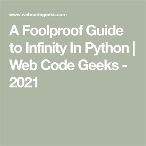 A Foolproof Guide To Infinity In Python Web Code Geeks 2021