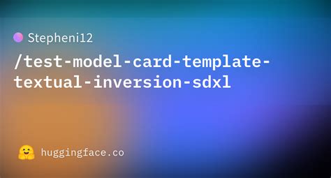 test model card template textual inversion sdxl ipynb · stepheni12 test