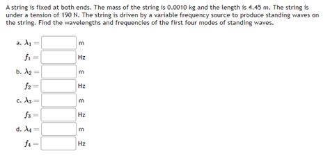 Solved A String Is Fixed At Both Ends The Mass Of The
