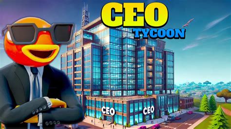 Ceo Tycoon 9558 9798 9845 By Breaky Fortnite Creative Map Code