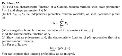 Solved Problem 5 A Find The Characteristic Function Of A Gamma