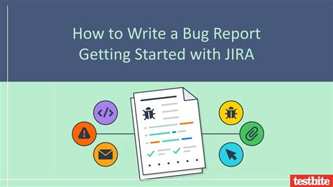 How To Create An Effective Bug Report Software Testing Testbite