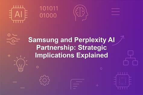 Samsungs Strategic Shift Partnering With Perplexity Ai Fusion Chat