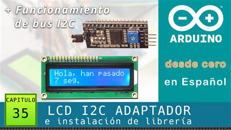 capítulo 35 adaptador lcd i2c y funcionamiento de bus i2c