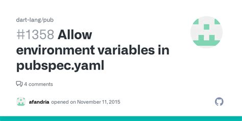 allow environment variables in pubspec yaml · issue 1358 · dart lang