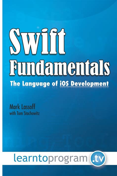swift fundamentals the language of ios development