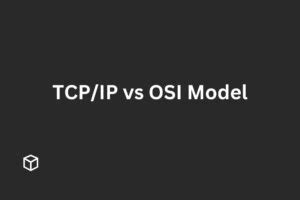 TCP IP Vs OSI Model What Is The Difference Programming Cube